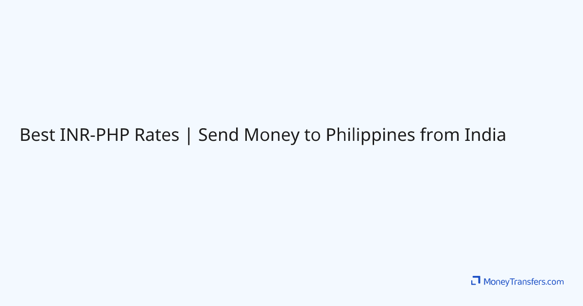 Best INR-PHP Rates | Send Money to Philippines from India