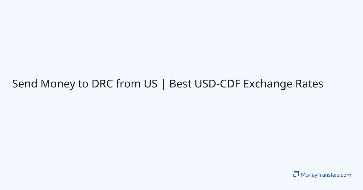 Send Money to DRC from US | Best USD-CDF Exchange Rates